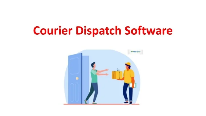 PPT - Courier Dispatch Software PowerPoint Presentation, free download ...