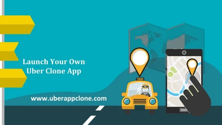 PPT - Launch Your Own Uber Clone App PowerPoint Presentation, free download - ID:10657291
