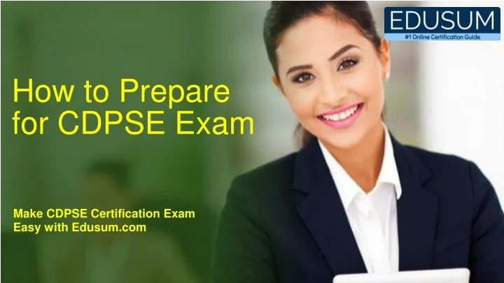 PPT - Latest ISACA CDPSE Syllabus | CDPSE Certification Sample ...