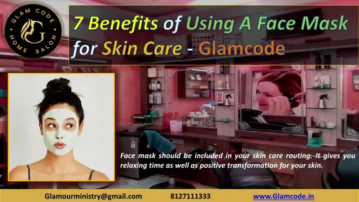Ppt 7 Benefits Of Using A Face Mask For Skin Care Glamcode