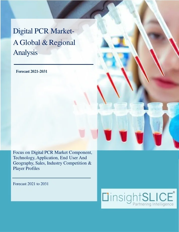 PPT - Digital PCR Market Share, Trends, Analysis and Forecasts, 2021 ...
