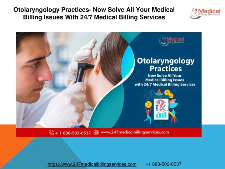 PPT - Otolaryngology Practices With 247 Medical Billing Services ...