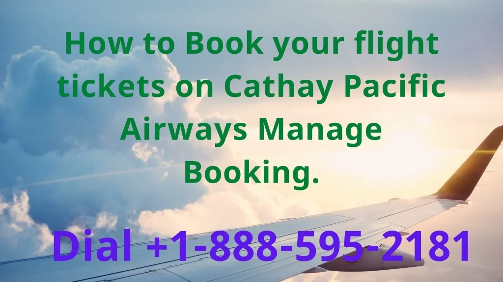 PPT - Cathay Pacific Airways Manage Booking 1-888-595-2181 PowerPoint ...