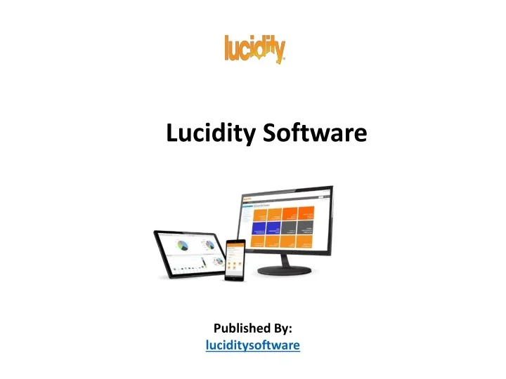 PPT - Lucidity Software PowerPoint Presentation, free download - ID ...