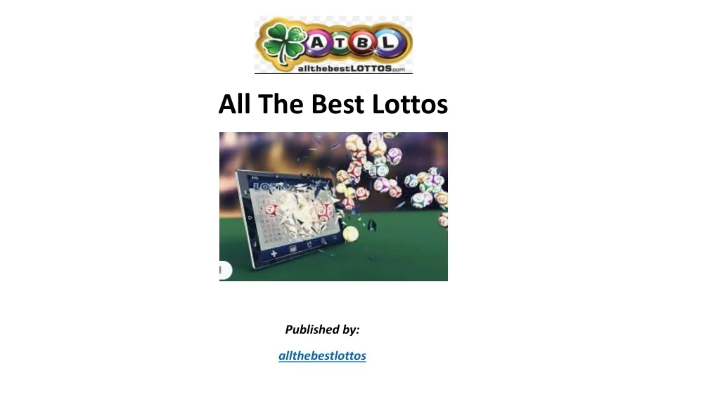 PPT - All The Best Lottos PowerPoint Presentation, free download - ID ...