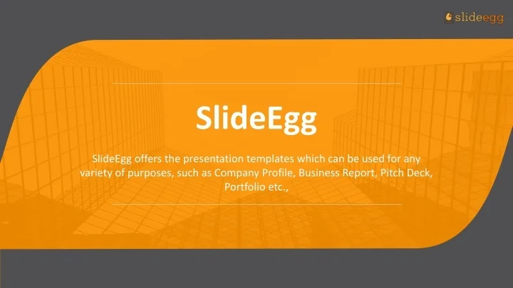 PPT - SlideEgg - Best PowerPoint Template Provider PowerPoint ...