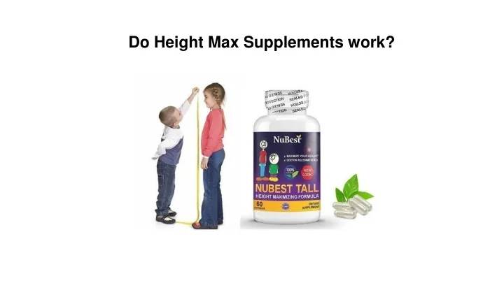 PPT - Do Height Max Supplements work_ PowerPoint Presentation, free ...