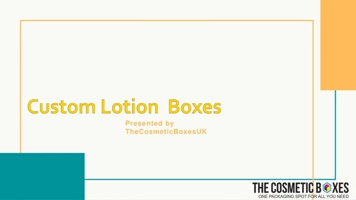 PPT - custom printed lotion boxes PowerPoint Presentation, free download - ID:10688402