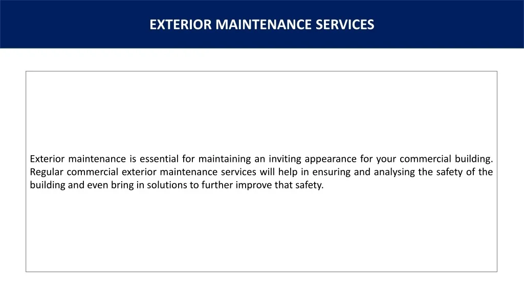 PPT - Reasons to Focus on Commercial Exterior Maintenance Services ...