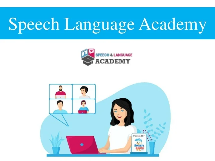 PPT - Speech Language Academy PowerPoint Presentation, free download ...