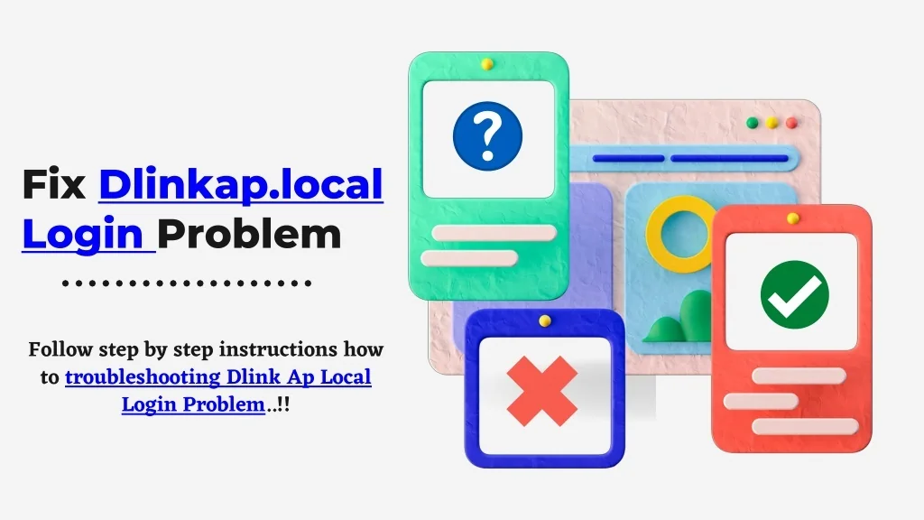 PPT - Why I can’t Dlinkap.local Login- Easy Fixes PowerPoint ...
