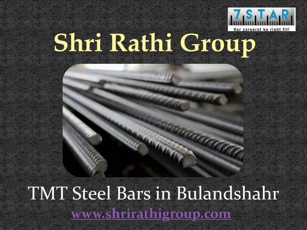 PPT - TMT Steel Bars in Bulandshahr– Shri Rathi Group PowerPoint ...