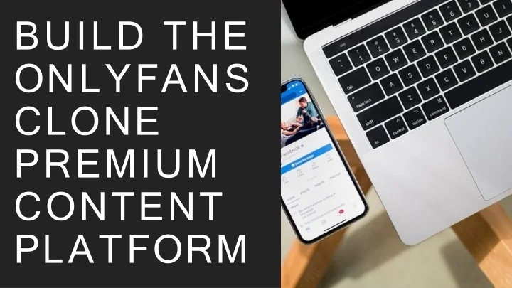 PPT - Build the OnlyFans Clone Premium Content Platform PowerPoint ...