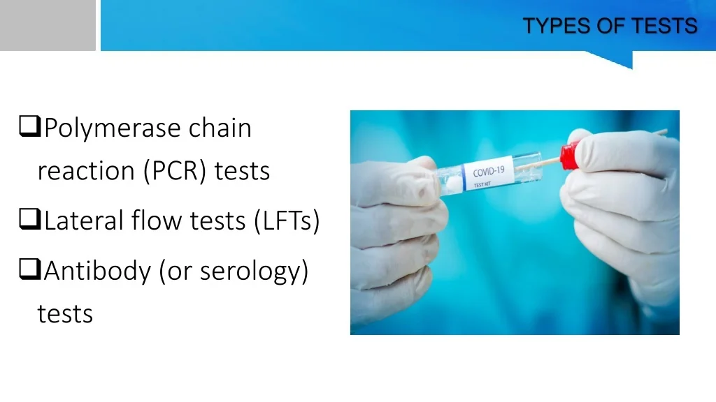 PPT - 3 Primary Types Of Covid-19 Test That You Should Know About ...