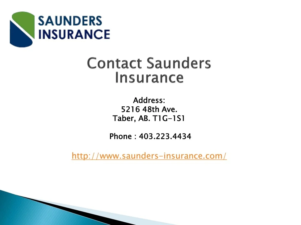 PPT - Get Affordable House Insurance in Taber with Saunders Insurance ...