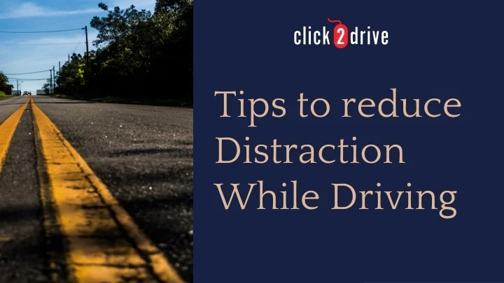 PPT - Tips to avoid Distraction during Driving PowerPoint Presentation ...