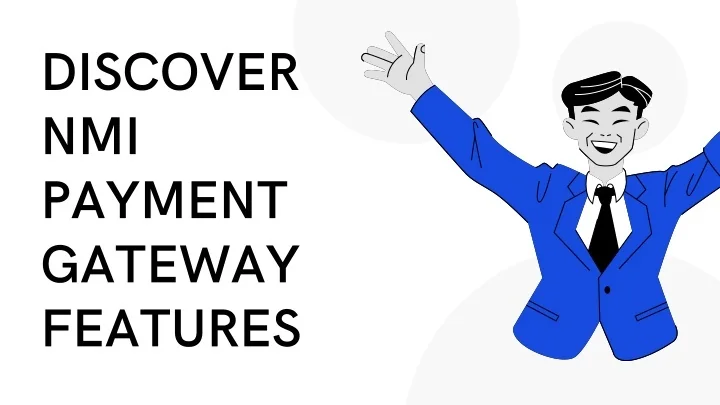 PPT - Discover NMI Payment Gateway Features PowerPoint Presentation ...