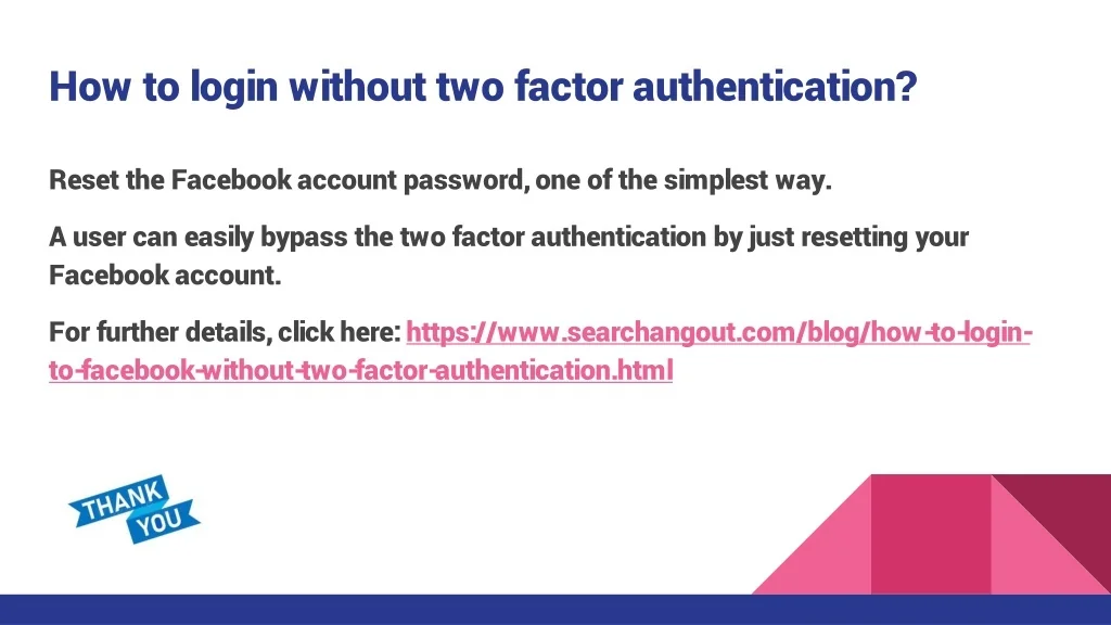 PPT - How a user can login to Facebook without two factor ...