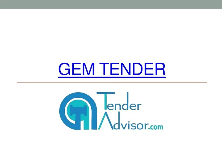 PPT - GeM tender PowerPoint Presentation, free download - ID:10759016