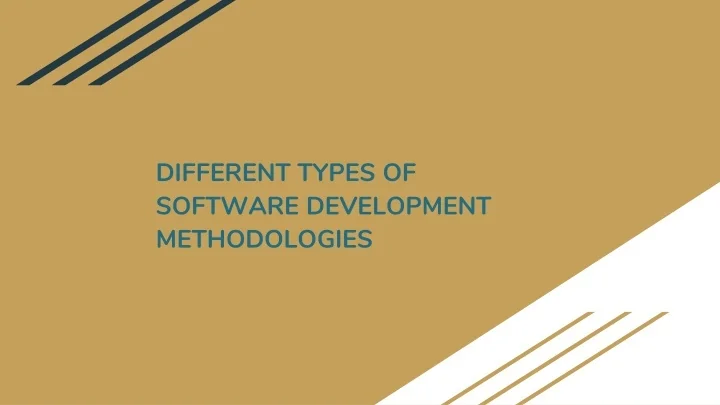PPT DIFFERENT TYPES OF SOFTWARE DEVELOPMENT METHODOLOGIES PowerPoint 