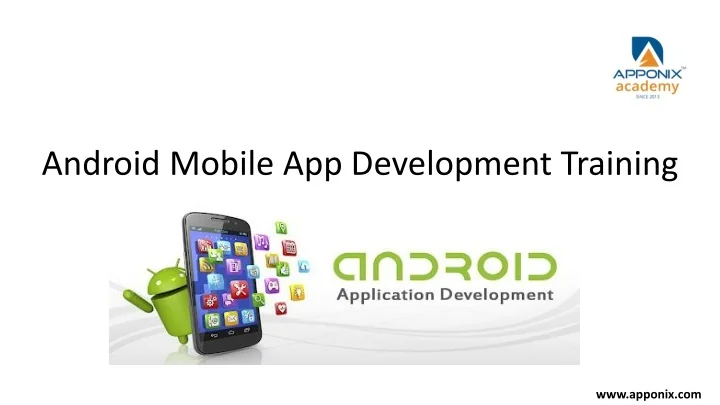 PPT - Android Development Training Course - bhavya bajaj PowerPoint Presentation - ID:10763513