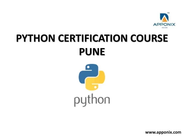 PPT - PYTHON CERTIFICATION COURSE PUNE PowerPoint Presentation, free download - ID:10764476