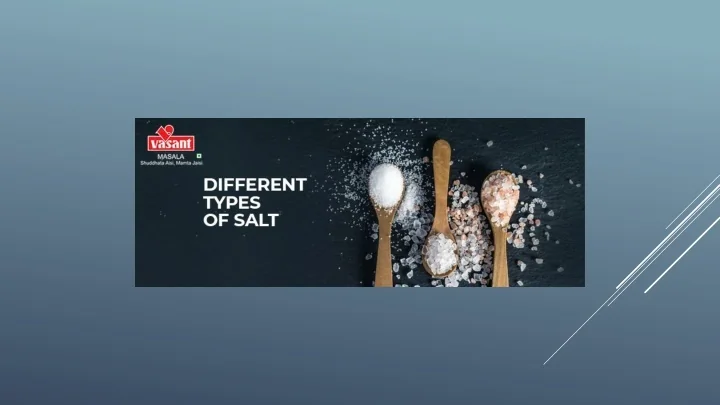 PPT - Salt Varieties You Should Be Aware Of PowerPoint Presentation ...