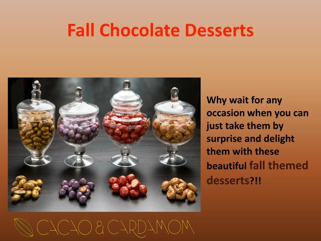 PPT - Fall Chocolate Desserts | Fall Themed Chocolates PowerPoint ...