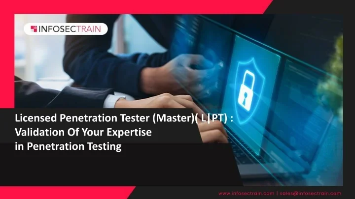 PPT - Licensed Penetration Tester Master LPT Validation Of Your ...