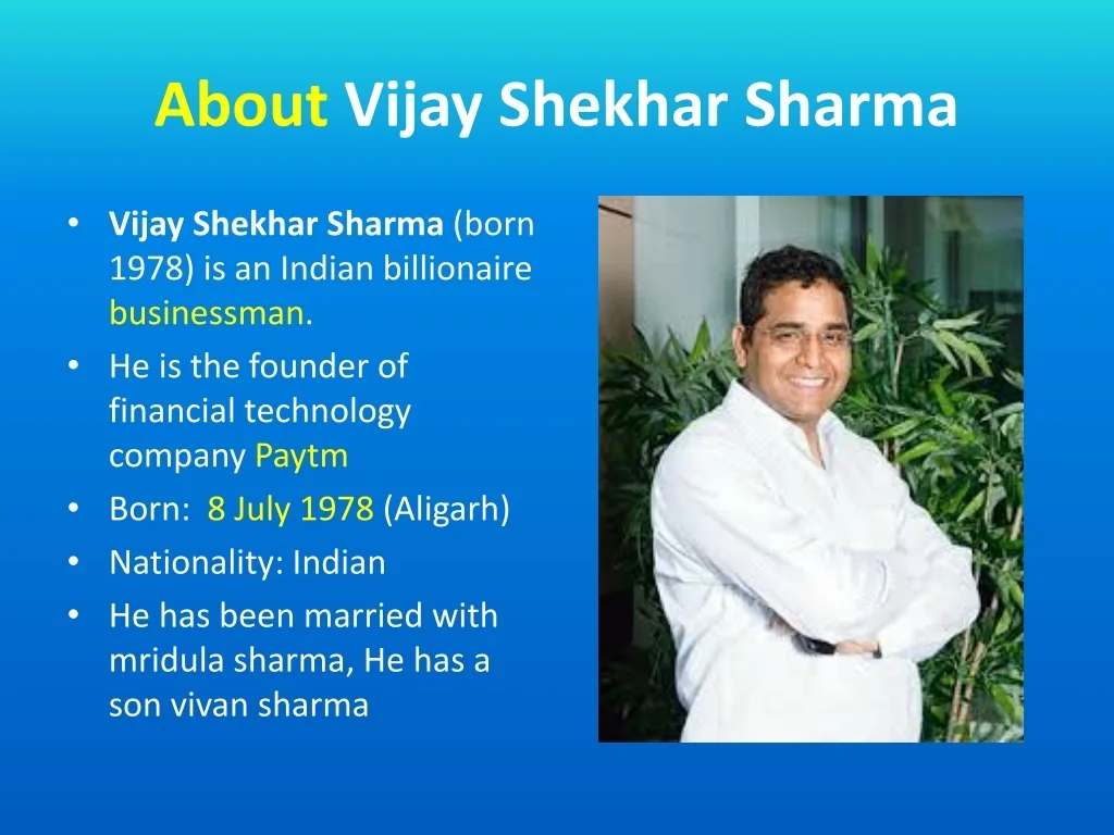 PPT - Vijay Shekhar Sharma Biography PPT - The Founder Of Paytm ...