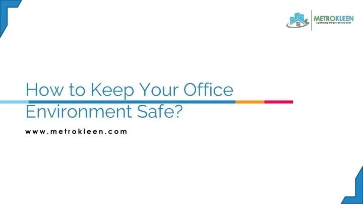 PPT - How to Keep Your Office Environment Safe? PowerPoint Presentation ...