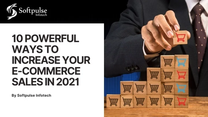 PPT - Increase Your E-commerce Sales In 2021: Readout Top 10 Guides ...