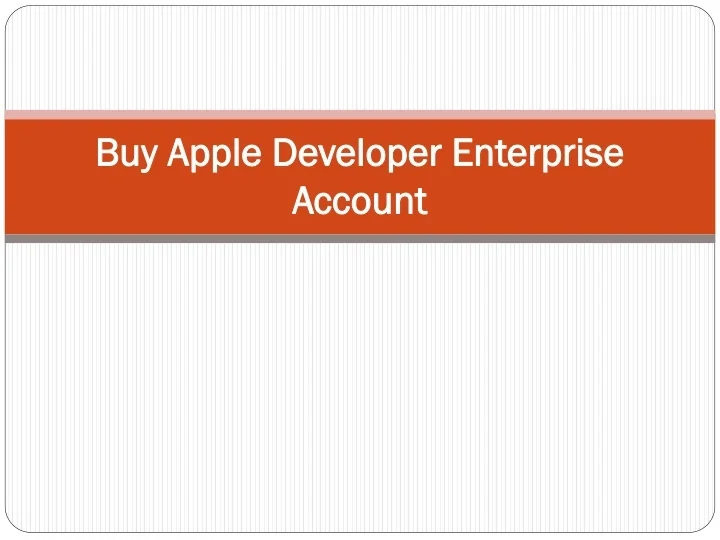 PPT - Buy Apple Developer Enterprise Account PowerPoint Presentation ...