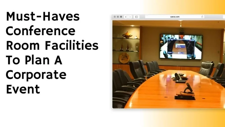 PPT - Must-Haves Conference Room Facilities To Plan A Corporate Event ...