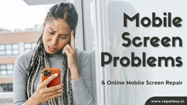 PPT - Problems with Phone Screen & Online Mobile Screen Repair ...