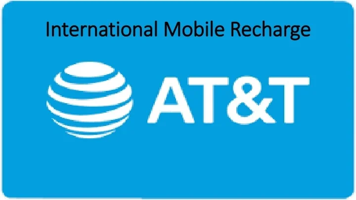 PPT - International Mobile Recharge | Cell pay International PowerPoint ...