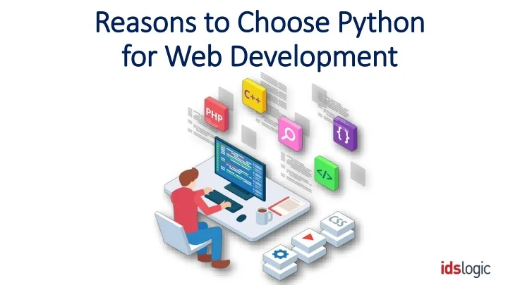 PPT - Reasons to Choose Python for Web Development PowerPoint ...