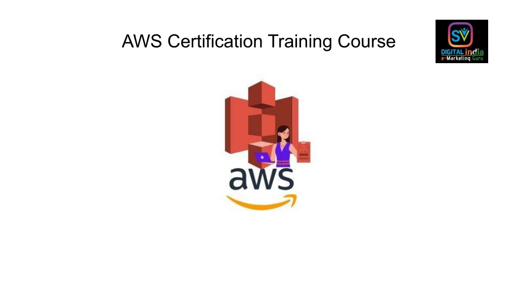 Ppt Aws Certification Course Learn From Industry Experts Powerpoint