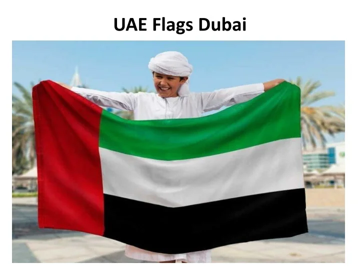 PPT - UAE Flags Dubai PowerPoint Presentation, free download - ID:10805100