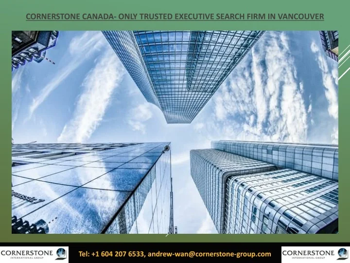 PPT - Cornerstone Canada- Only trusted Executive search Firm in Vancouver PowerPoint ...