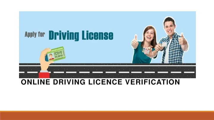 PPT - online driving licence verification PowerPoint Presentation, free ...