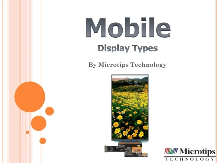 PPT - Mobile Display Types - Microtips Technology PowerPoint ...