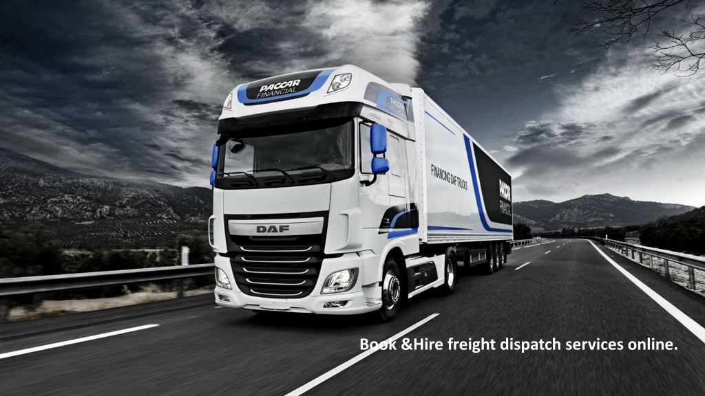 PPT - Book & Hire freight dispatch services online. PowerPoint ... PPT - Book & Hire freight dispatch services online. PowerPoint ...