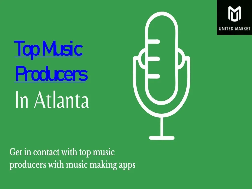 PPT - Top Music Producers In Atlanta PowerPoint Presentation, free ...