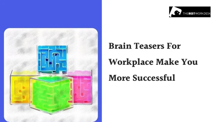 PPT - Brain Teasers For Workplace Make You More Successful PowerPoint ...