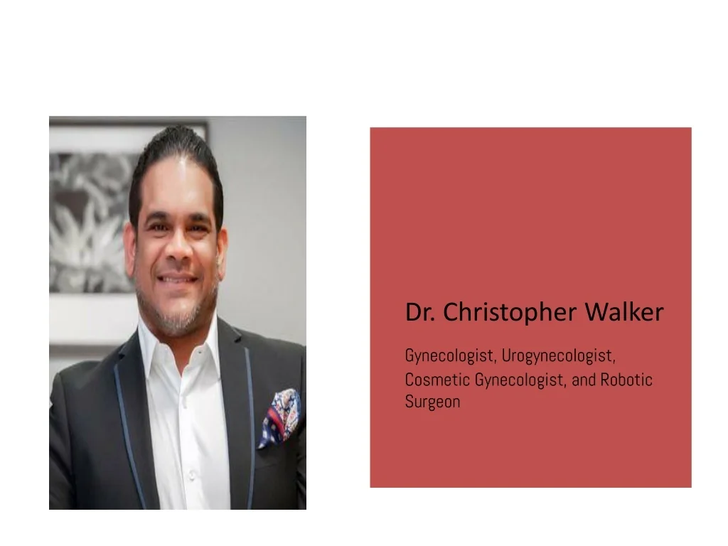 PPT - Get a hassle-free appointment at Dr Christopher Walker PowerPoint ...