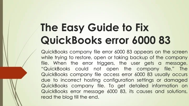 PPT - The Easy Guide to Fix QuickBooks error 6000 PowerPoint ...