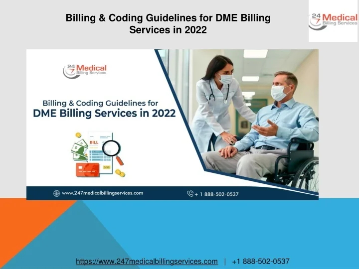 PPT - Billing & Coding Guidelines for DME Billing Services in 2022 ...