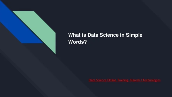 PPT - What is data science in simple words?- Data Science Online ...