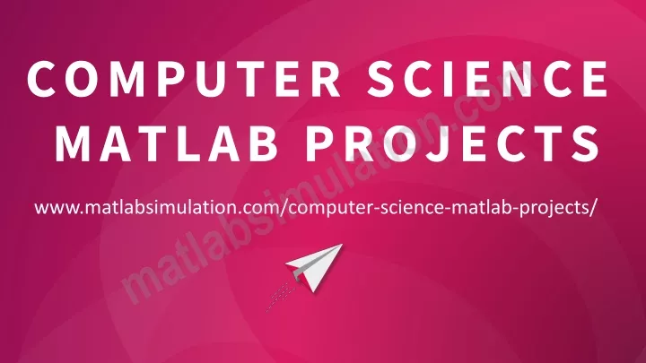PPT - Computer Science MATLAB Projects For Engineering Students ... PPT - Computer Science MATLAB Projects For Engineering Students ...
